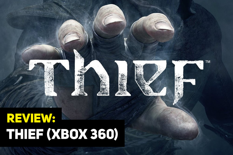 Modern Review: Thief (Xbox 360) | 16 Bit World